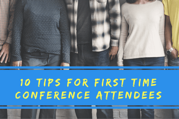 10 tips for first time conference attendees | Conference Monkey