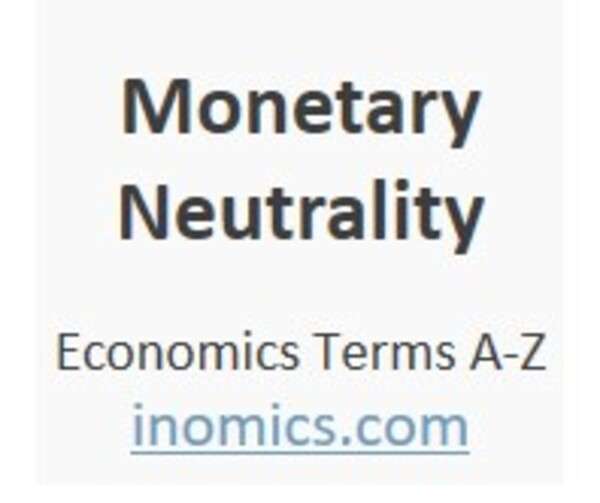 Monetary Neutrality | INOMICS