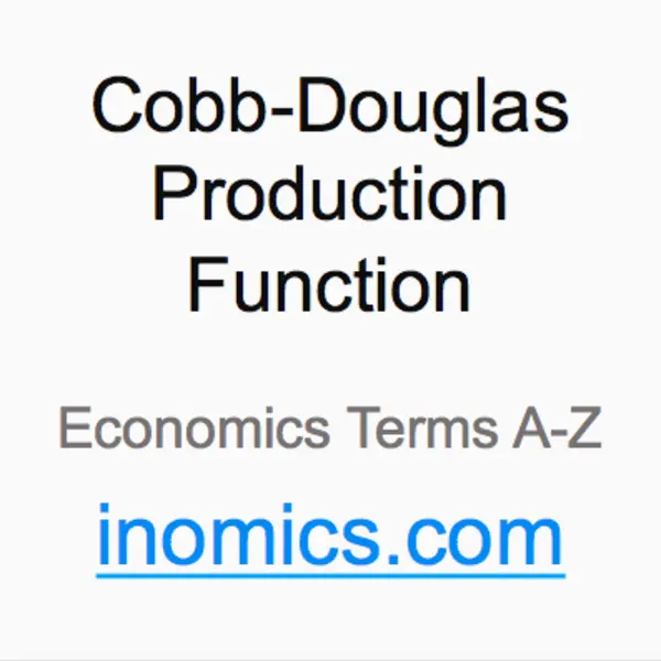 Cobb-Douglas Production Function | INOMICS