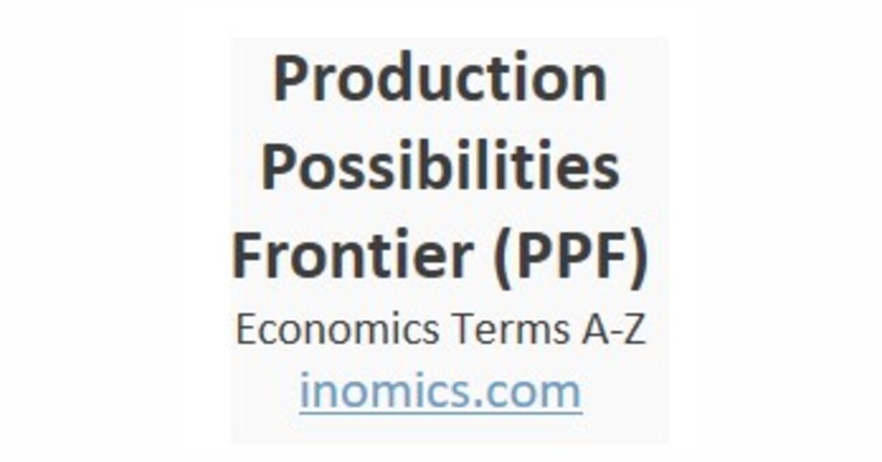 Production Possibilities Frontier (PPF) | INOMICS
