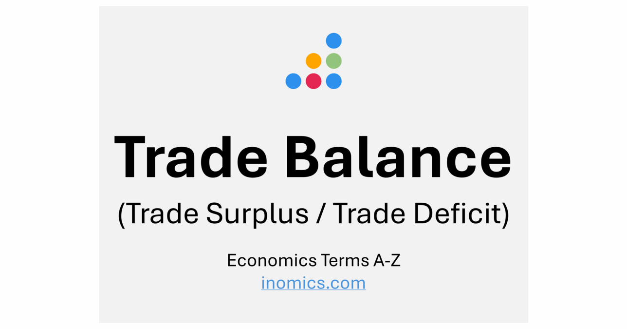 Trade Balance (Trade Surplus / Trade Deficit) | INOMICS